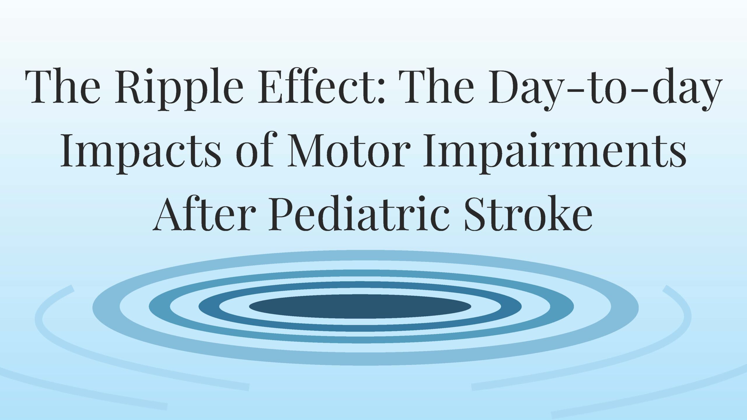 The Ripple Effect: The Day-to-day Impacts of Motor Impairments After ...